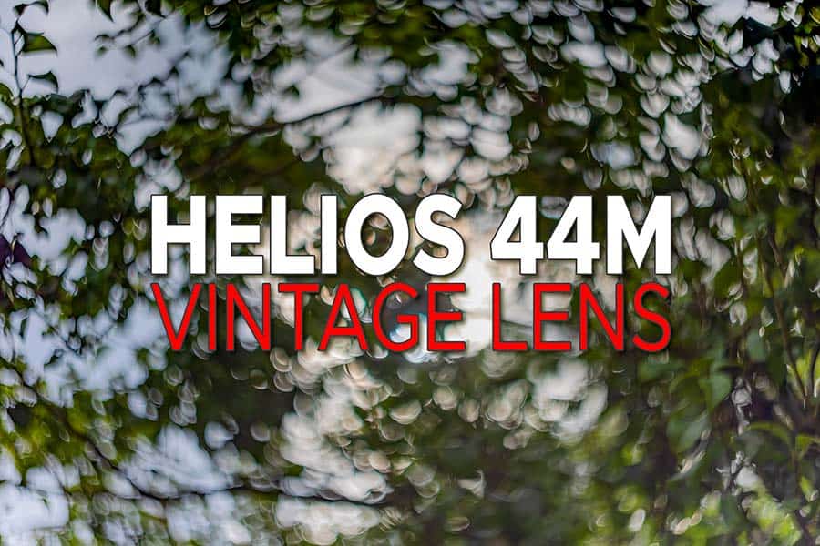 The Helios-44M vintage lens – An Introduction – DIY Video Studio